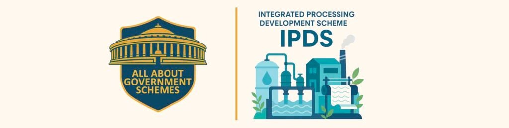 Integrated Processing Development Scheme (IPDS) - All About Government ...